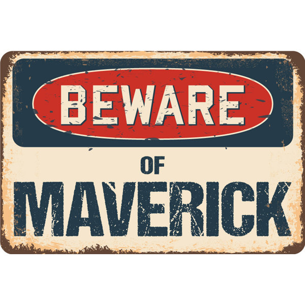 SignMission Beware of Maverick Sign | Wayfair