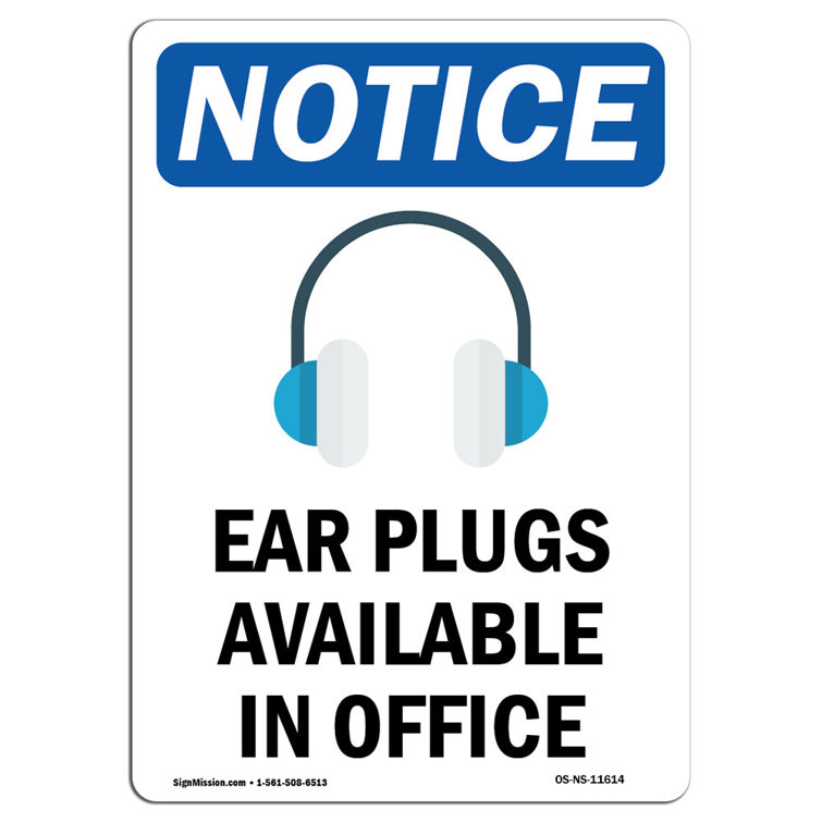 SignMission OSHA Notice - Ear Plugs Available Sign With Symbol | Heavy ...