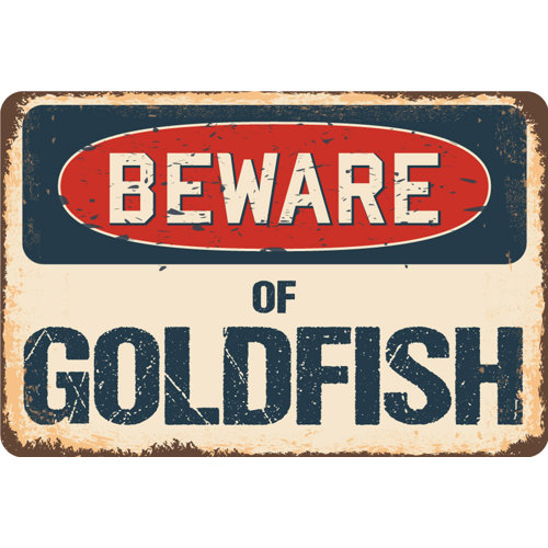 SignMission Beware of Goldfish Sign | Wayfair