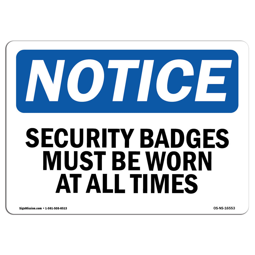 SignMission Notice - Security Badges Must Be Worn at All Times Sign ...