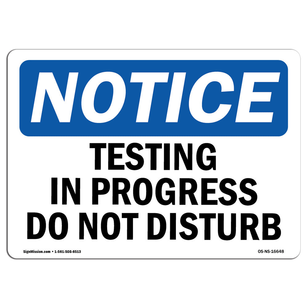 SignMission Osha Notice Testing in Progress Do Not Disturb Sign | Wayfair
