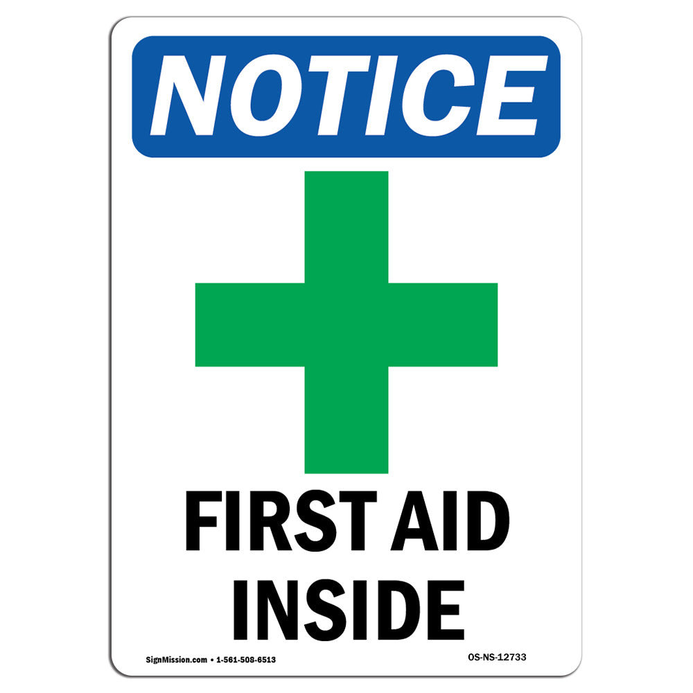 SignMission OSHA Notice - First Aid Inside Sign With Symbol | Heavy ...