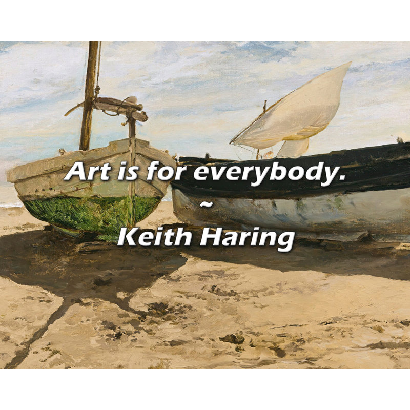 Latitude Run® Keith Haring Quote: Art is for everybody. | Wayfair