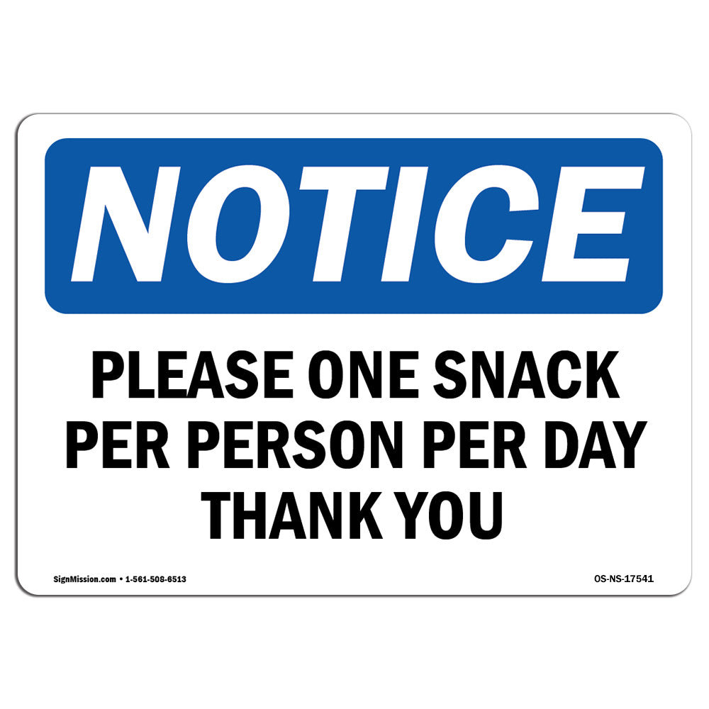 SignMission Please One Snack Per Person Per Day Thank You Sign | Wayfair