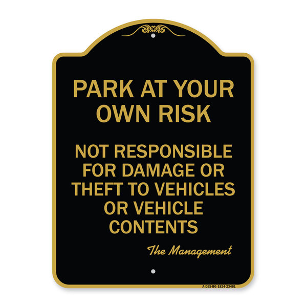 Signmission Designer Series Sign - Park At Your Own Risk, Not ...