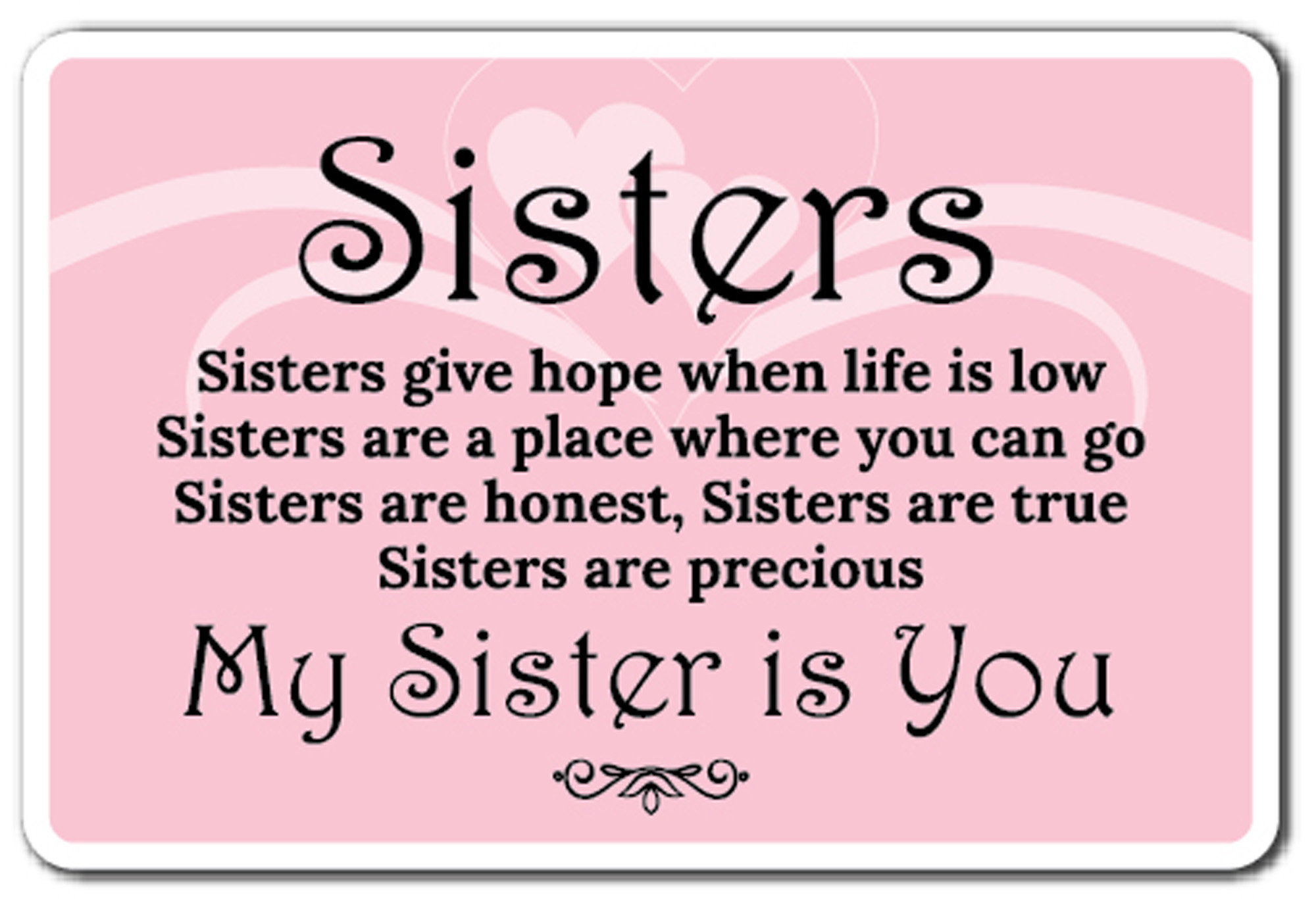 Trinx SISTERS GIVE HOPE Sign Sister Love My Sister Sibling Family Bond ...