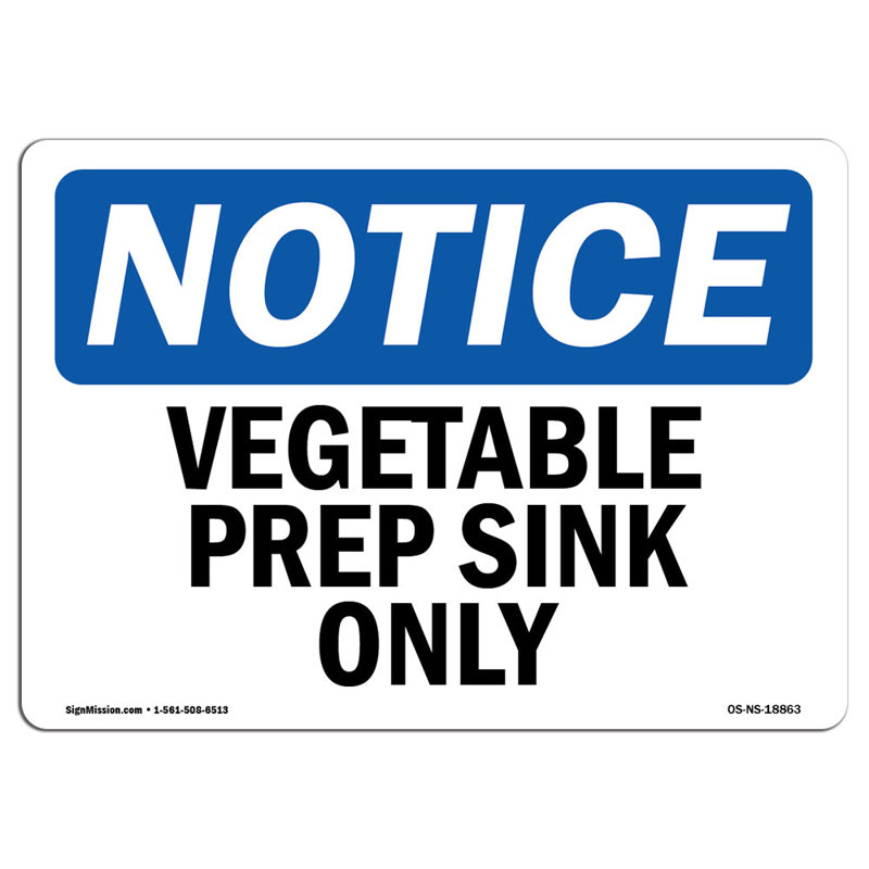 SignMission Notice - Vegetable Prep Sink Only Sign | Wayfair