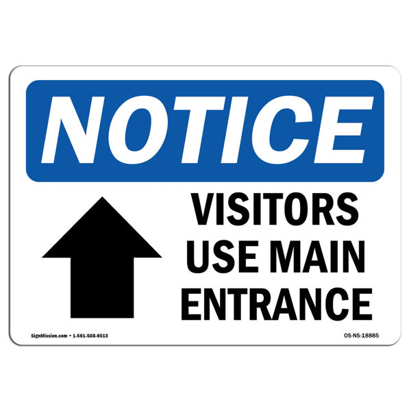 SignMission Osha Notice Visitors Use Main Entrance Up Arrow Sign with ...