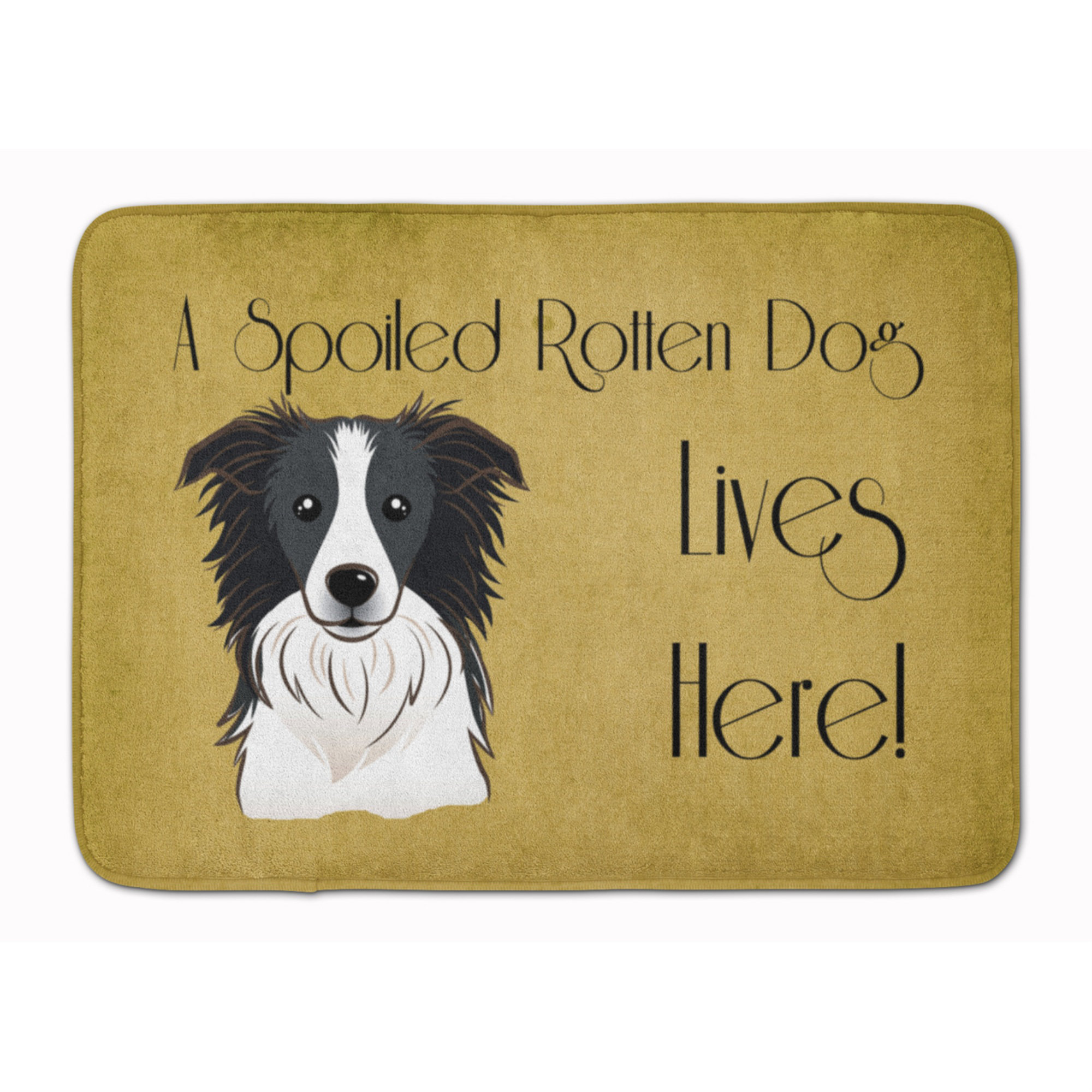 Red Barrel Studio® Border Collie Spoiled Dog Lives Here Memory Foam ...