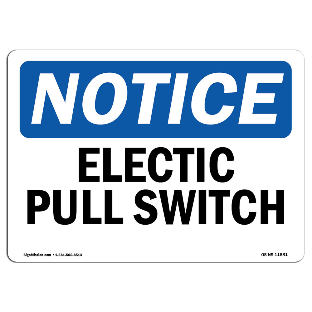 SignMission Electrical Pull Switch Sign | Wayfair
