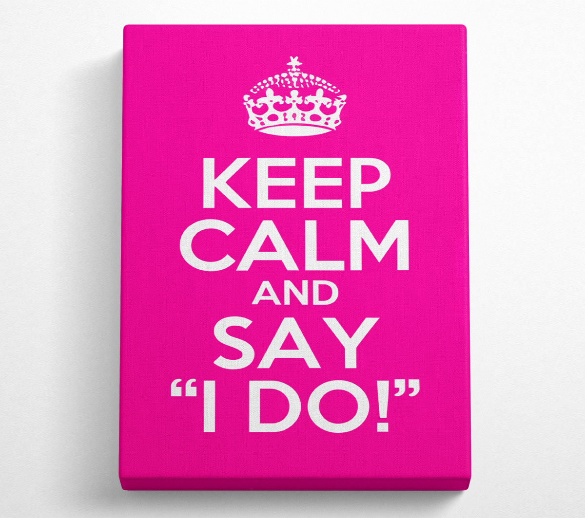Happy Larry Keep Calm Say I Do - Print | Wayfair.co.uk