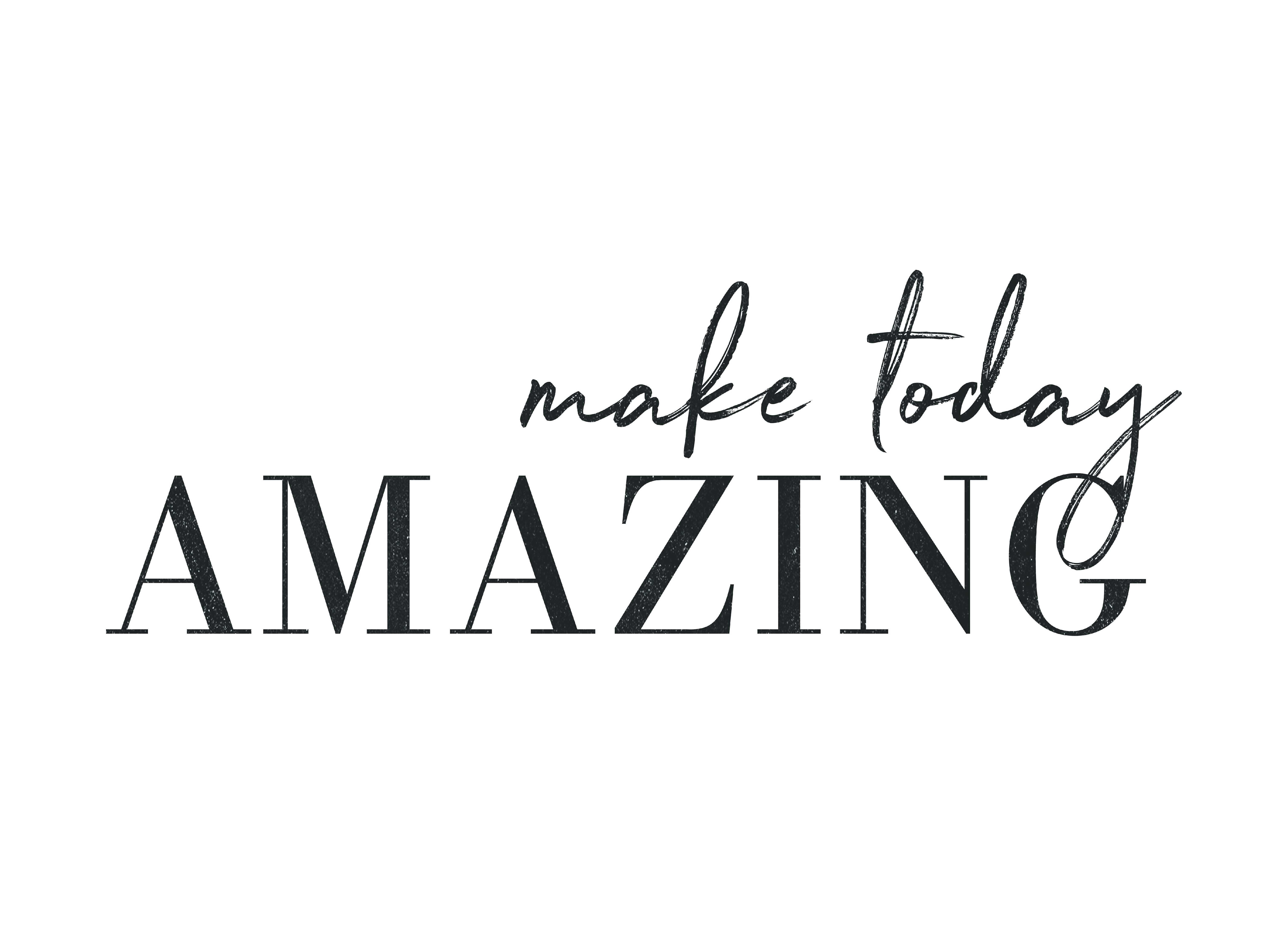 Trinx Make Today Amazing - Wayfair Canada