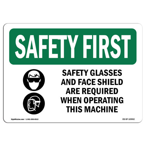 SignMission Osha Safety First Sign - Safety Glasses And Face Shield ...