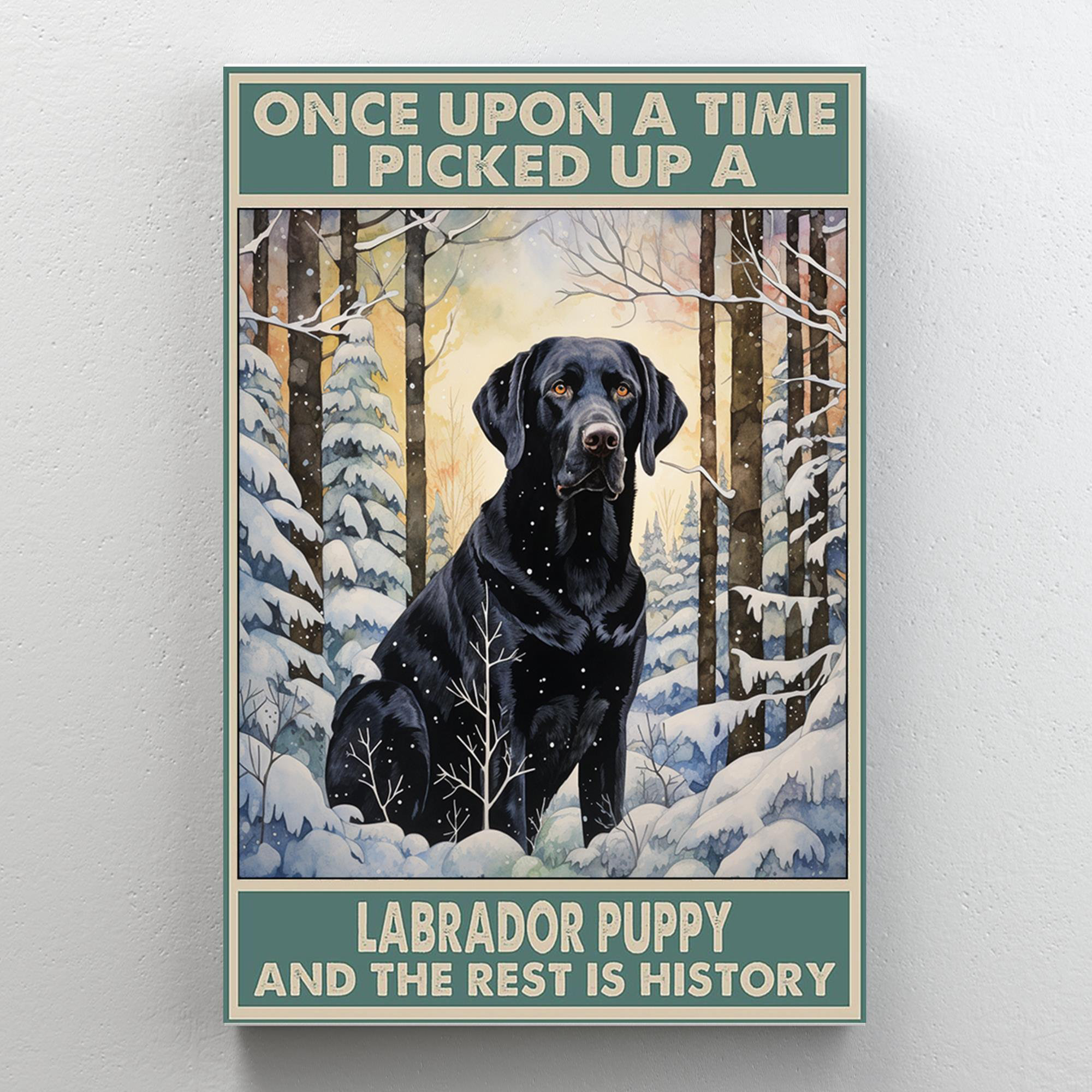 Trinx I Picked Up A Labrador - 1 Piece Rectangle Graphic I Picked Up A ...