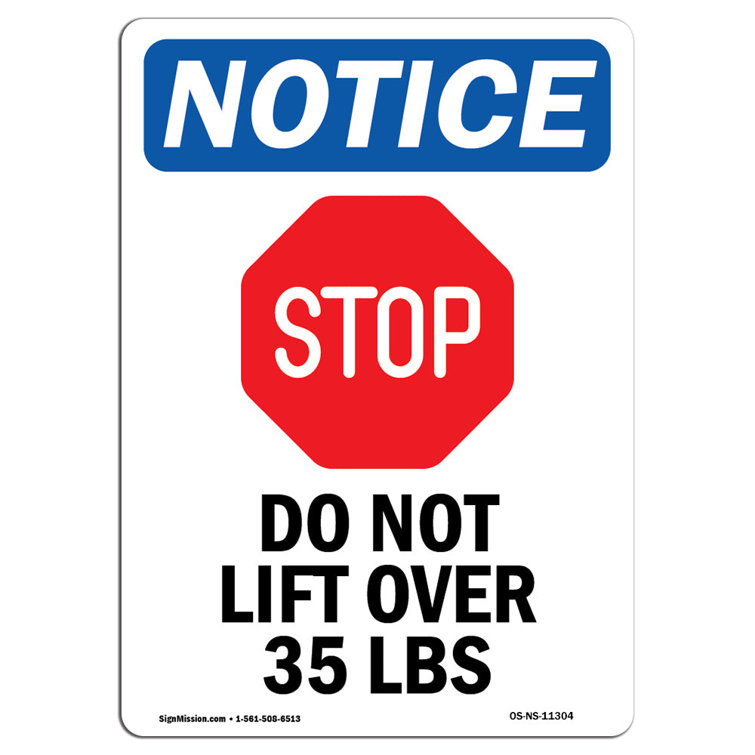 SignMission Do Not Lift over 35 Lbs Sign - Wayfair Canada