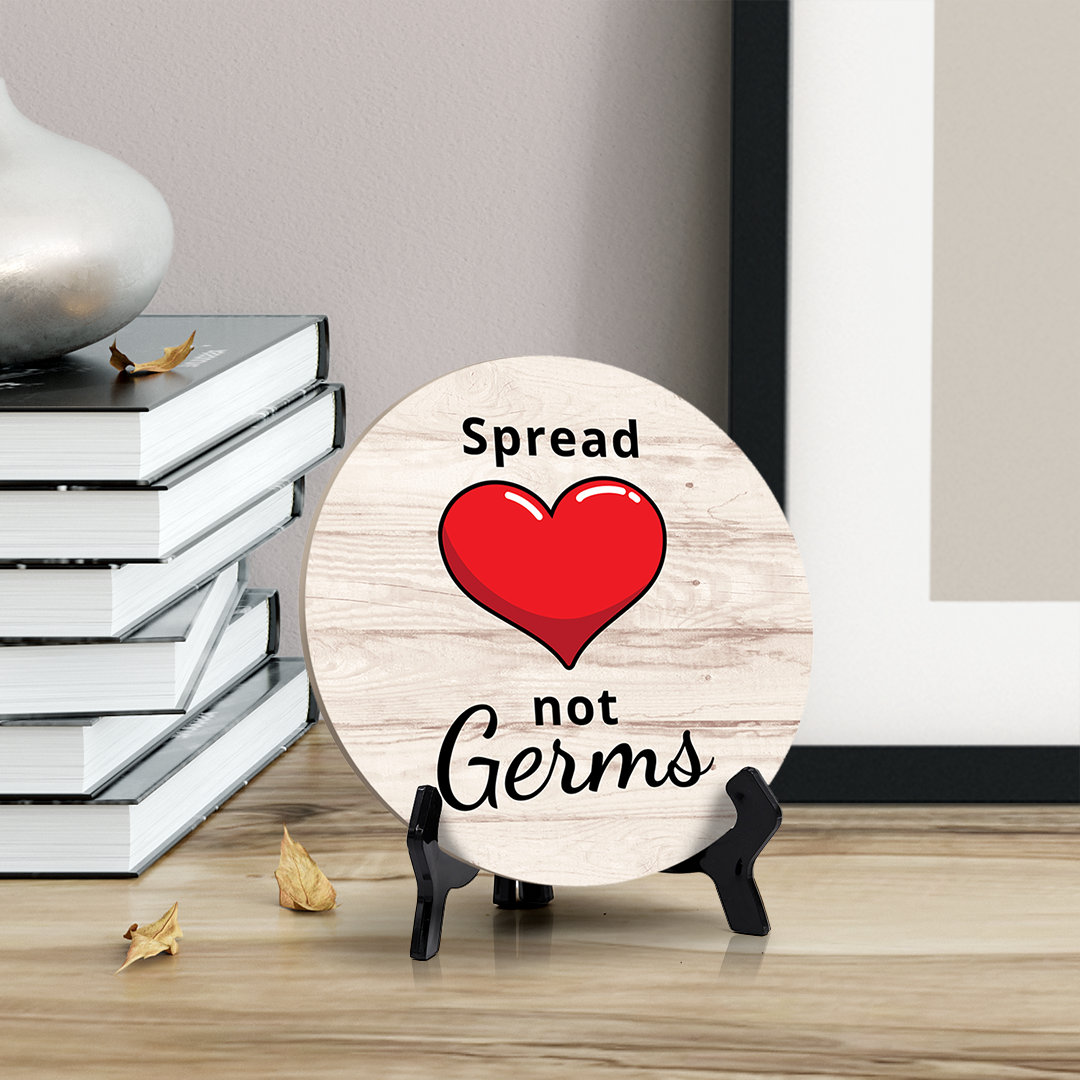 Signs ByLITA Spread Love Not Germs Bathroom Table Sign | Wayfair