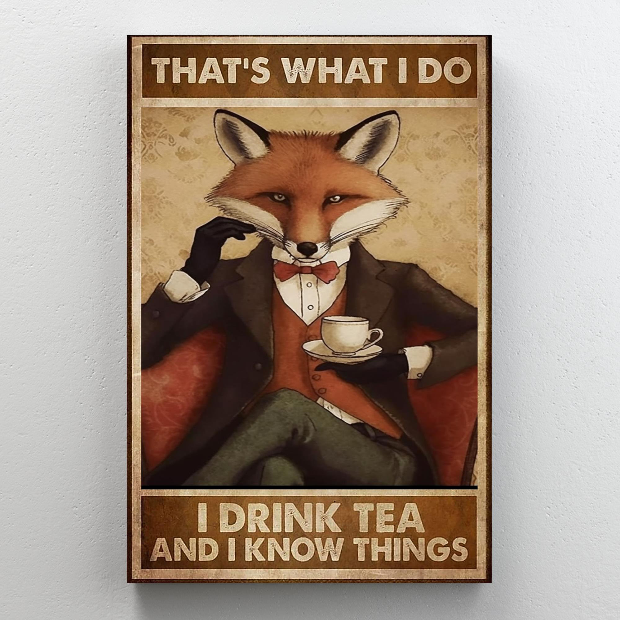 Trinx Fox I Drink Tea | Wayfair
