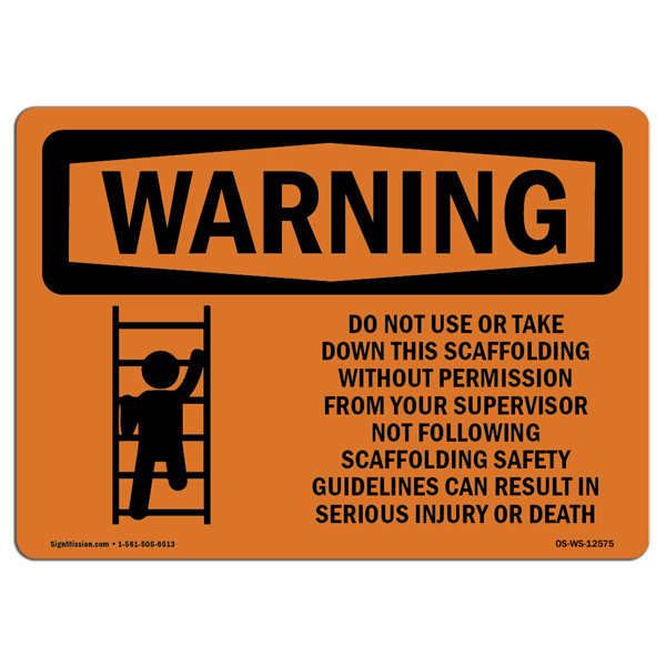 SignMission Do Not Use or Take Down This Scaffolding Sign | Wayfair
