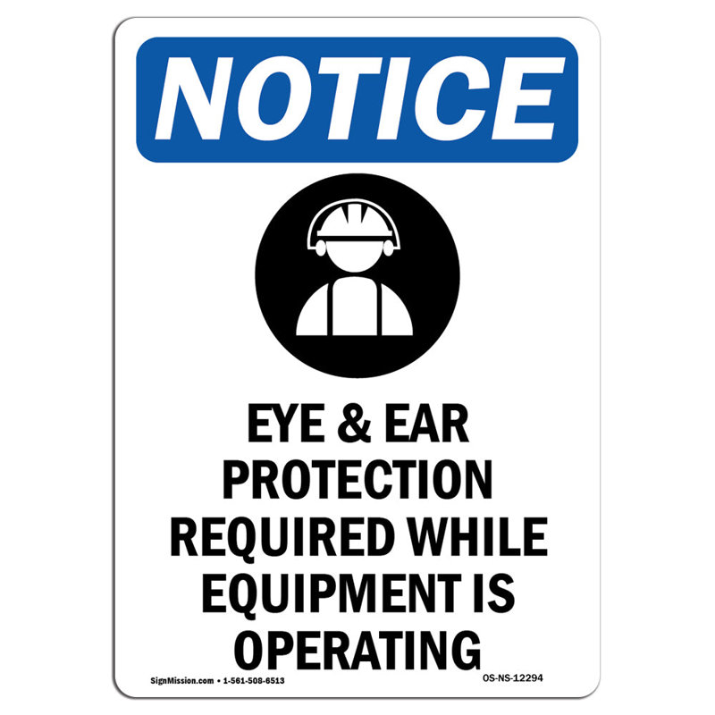 SignMission OSHA Notice - Eye & Ear Protection Sign With Symbol | Heavy ...