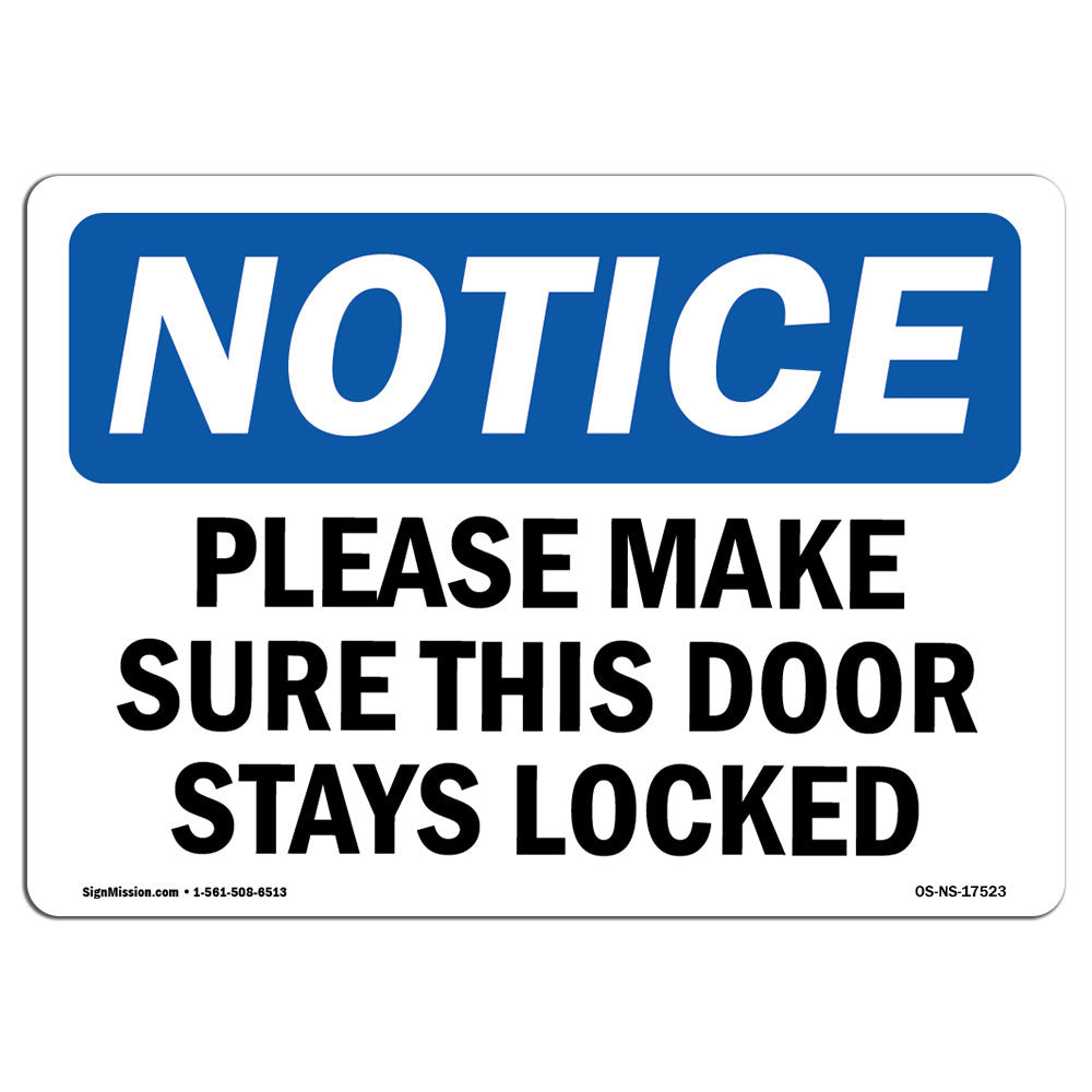 SignMission Notice - Please Make Sure This Door Stays Locked Heavy Duty ...