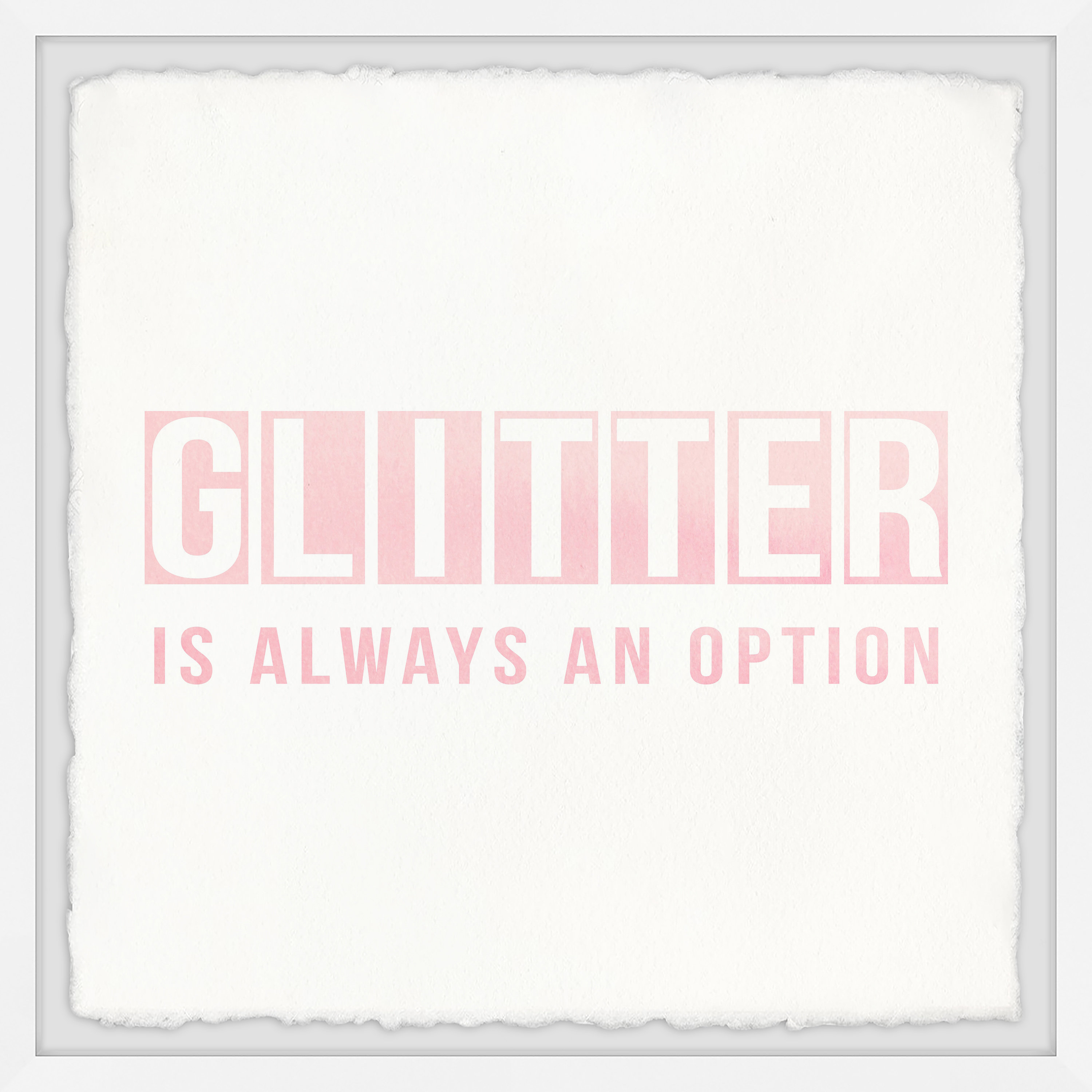 Wrought Studio Glitter is Always an Option - Picture Frame Textual Art ...