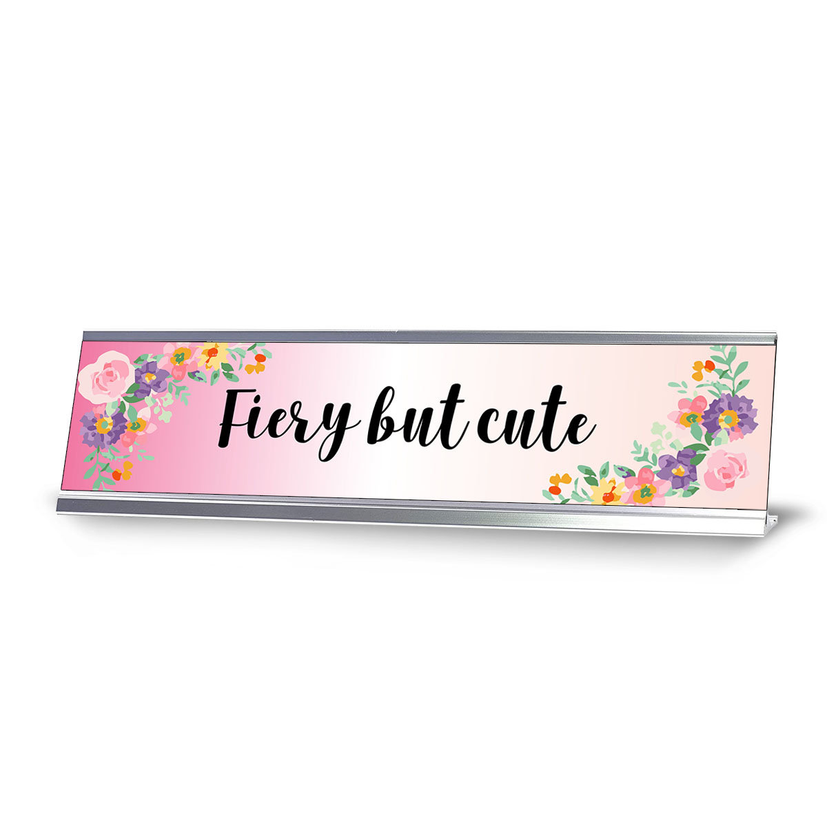 Signs ByLITA Fiery But Cute, Floral Novelty Office Desk Sign (2 X 8 ...