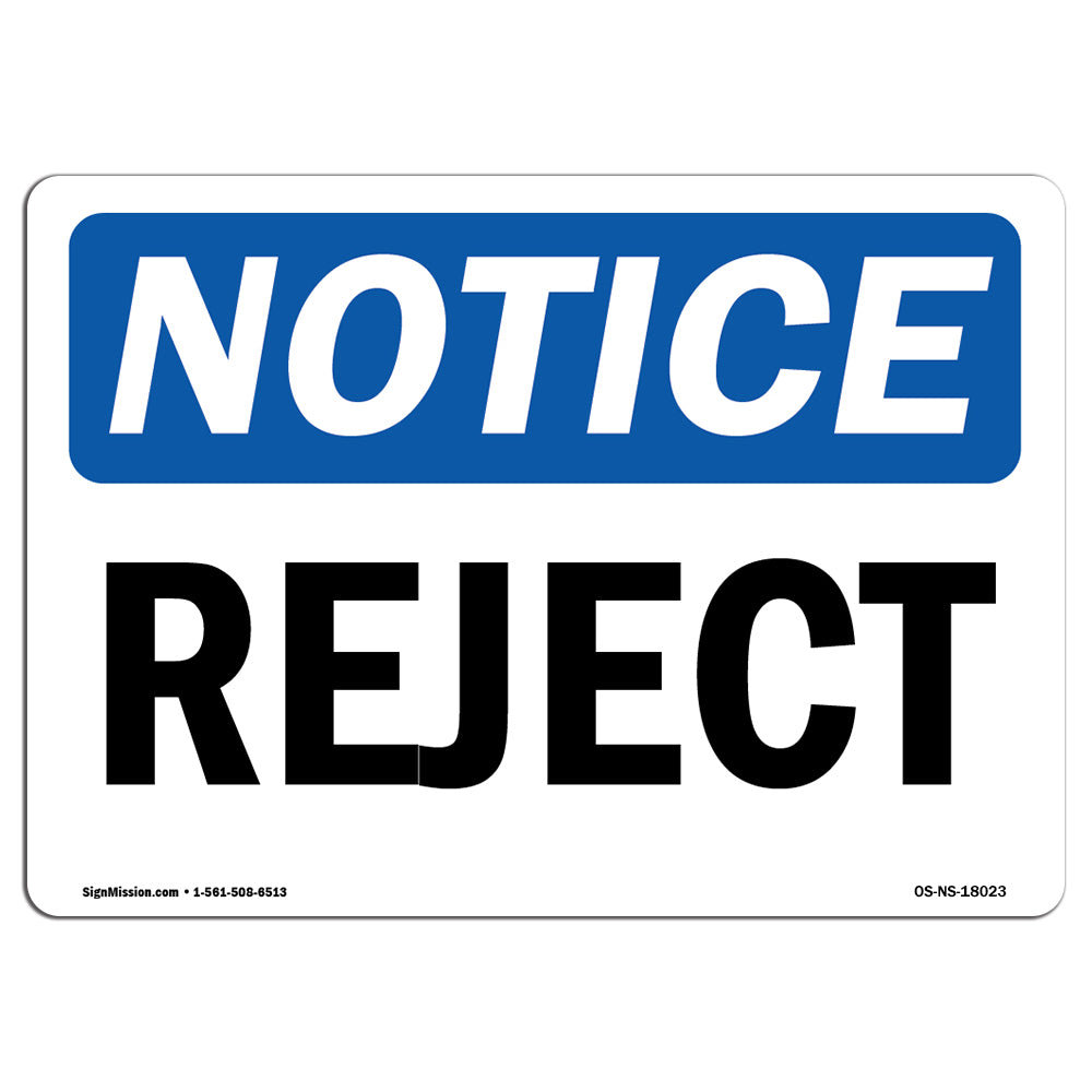 SignMission OSHA Notice - Reject Sign | Heavy Duty Sign Or Label ...