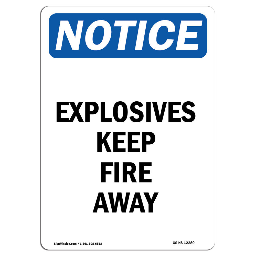 SignMission Explosives Keep Fire Away Sign | Wayfair