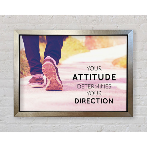 Happy Larry Your Attitude Determines Your Direction Framed Print ...