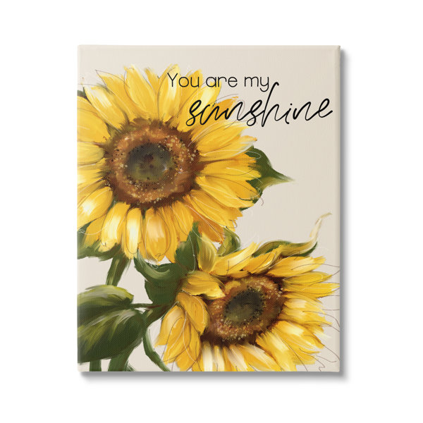 Rosalind Wheeler You Are My Sunshine Sunflower Blooms On Canvas by ...
