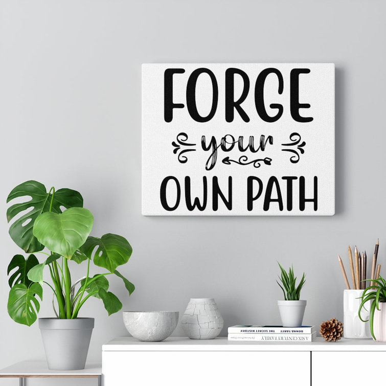 Blue Elephant Forge Your Own Path - Wrapped Canvas Typography | Wayfair ...