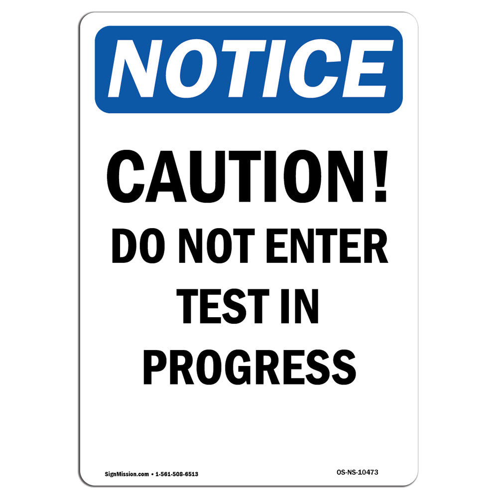SignMission Caution Do Not Enter Test in Progress Sign | Wayfair