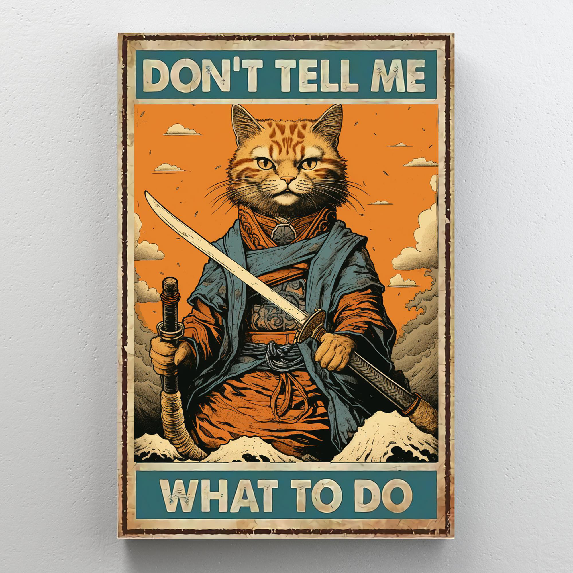 Trinx " Cat Dont Tell Me What To Do " | Wayfair