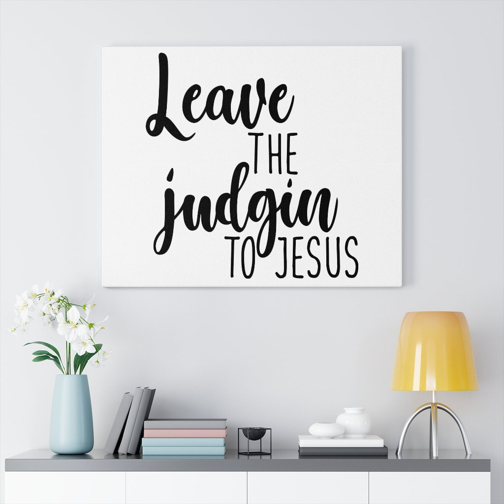 Express Your Love Gifts Scripture Canvas Leave The Judging To Jesus ...