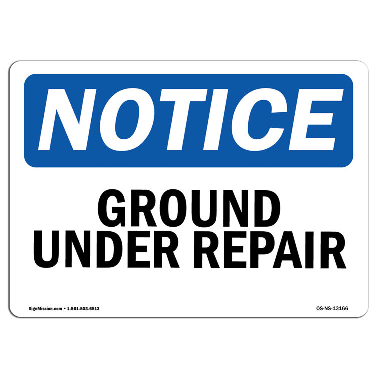 SignMission Ground Under Repair Sign | Wayfair