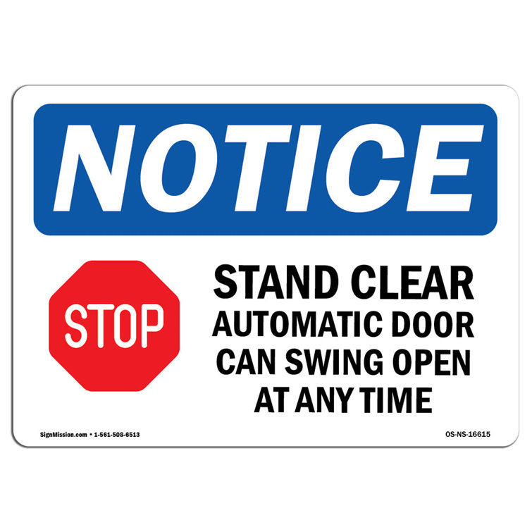 SignMission NOTICE Stand Clear Automatic Sign With Symbol - Wayfair Canada