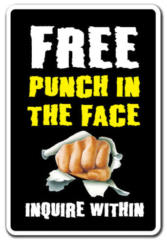 SignMission Free Punch in the Face Inquire Within Decal | Wayfair
