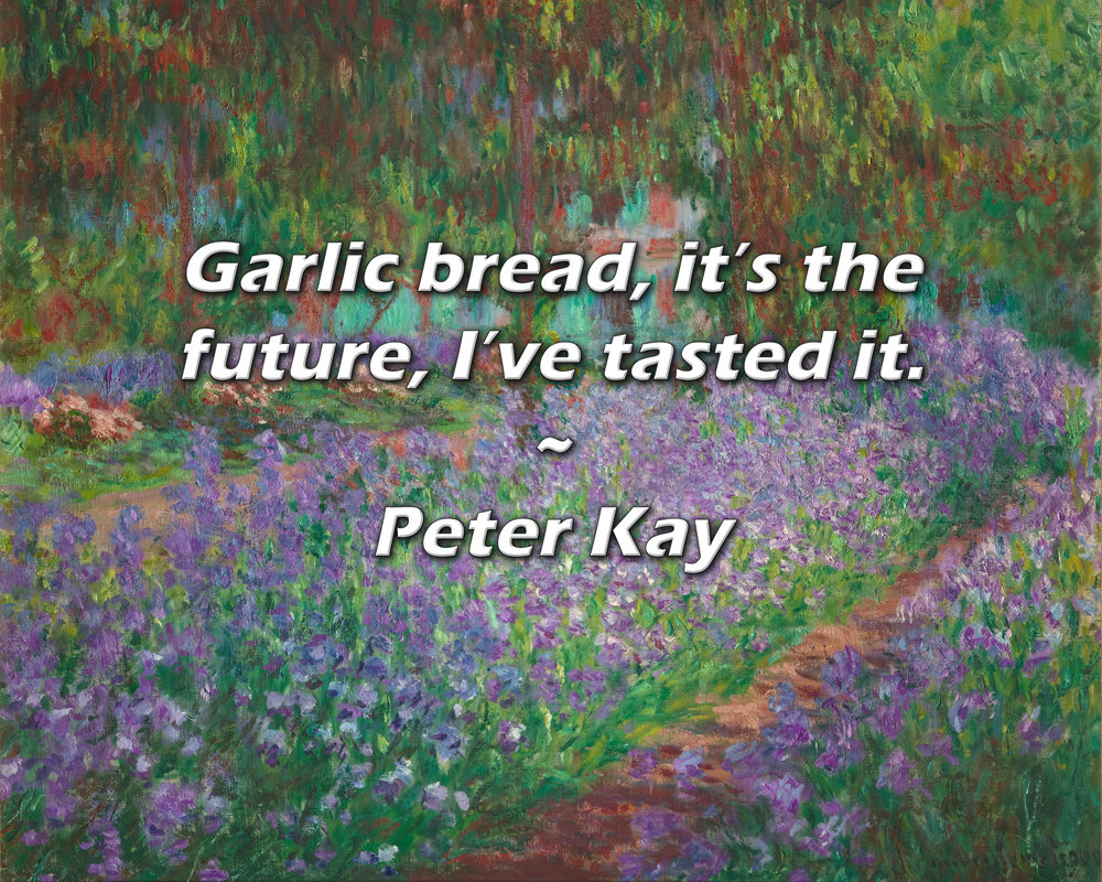 Dakota Fields Artsy Quote "Garlic bread, it’s the future, I’ve tasted ...