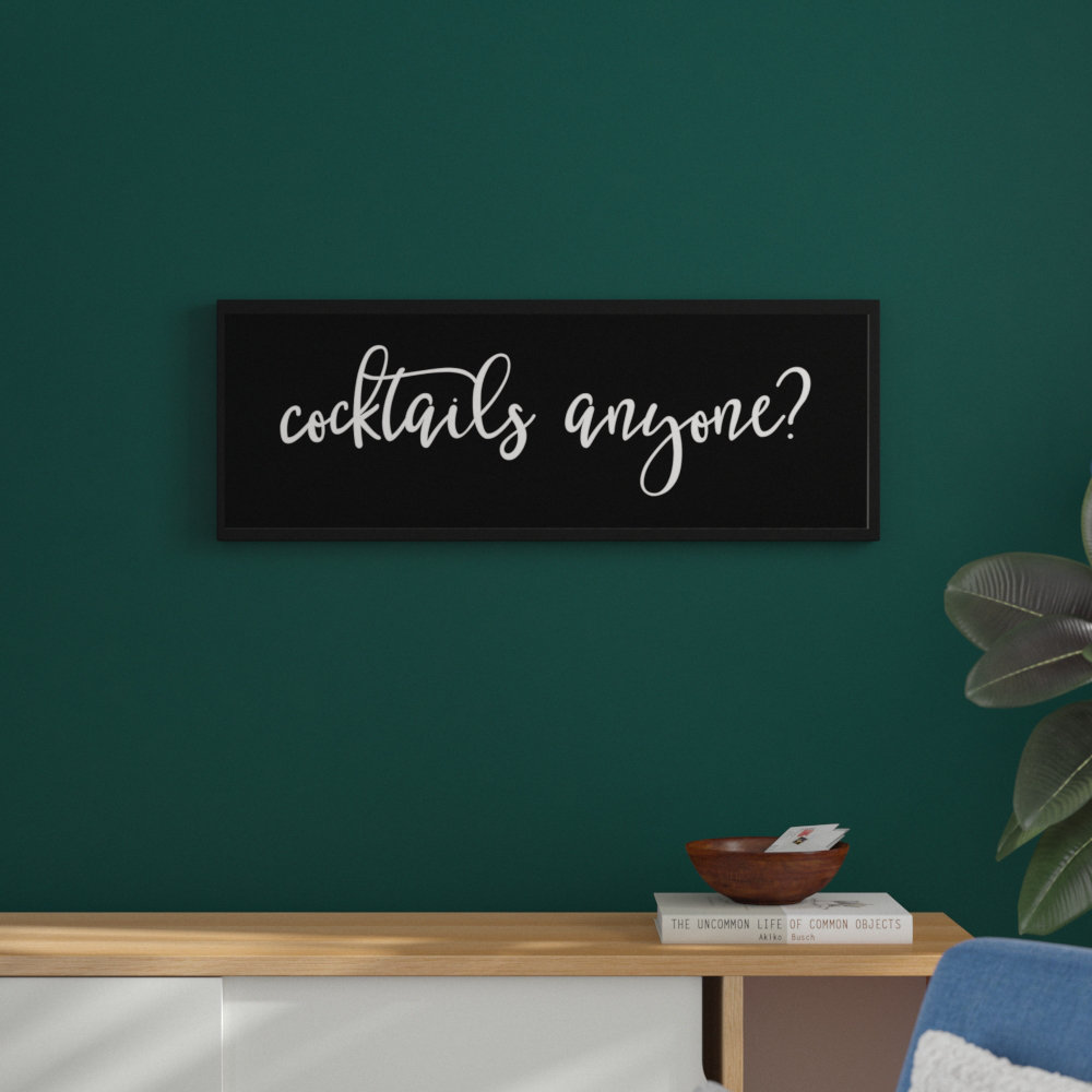 Ebern Designs " Cocktails Anyone " - Wayfair Canada