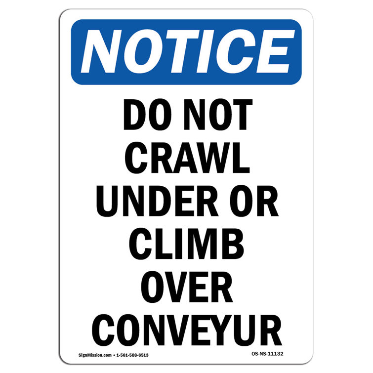 SignMission OSHA Notice - Do Not Crawl Under Or Climb Over Sign | Heavy ...