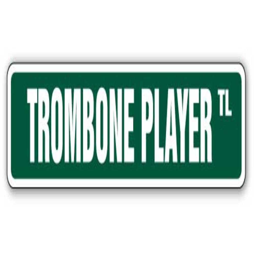 SignMission Trombone Player Street Sign Marching Bands Trombonist ...