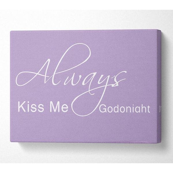 Happy Larry Love Quote Always Kiss Me Goodnight 2 Lilac - Print ...