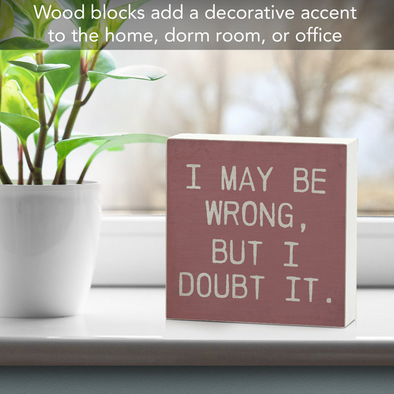 Trinx Jennier Wrong Decorative Freestanding Wood Block Sign | Wayfair