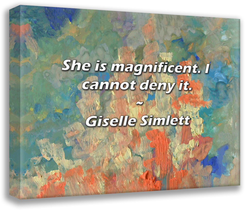 Ophelia & Co. Giselle Simlett Quote: She is magnificent. I cannot deny ...