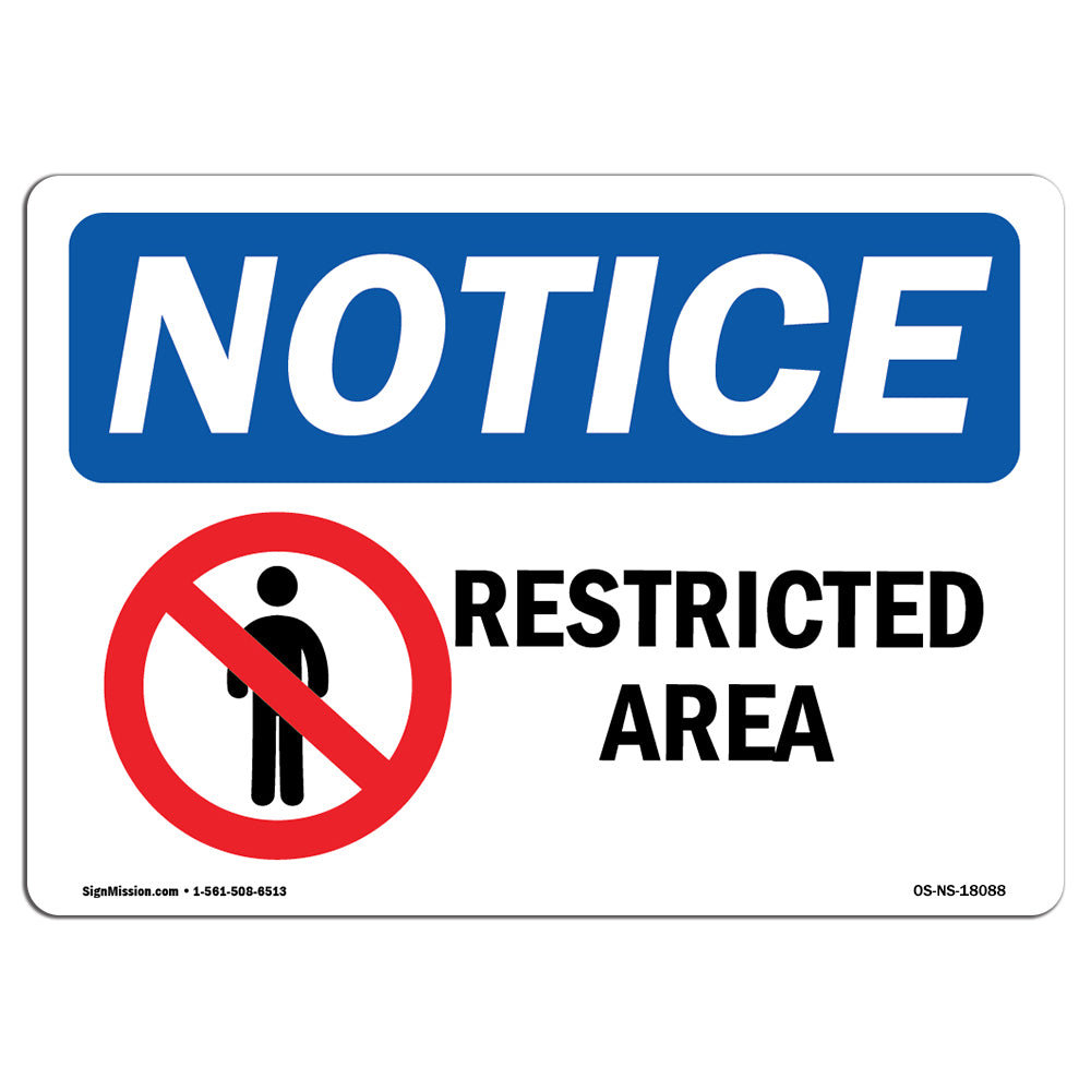 SignMission OSHA Notice - Restricted Area Sign With Symbol | Heavy Duty ...