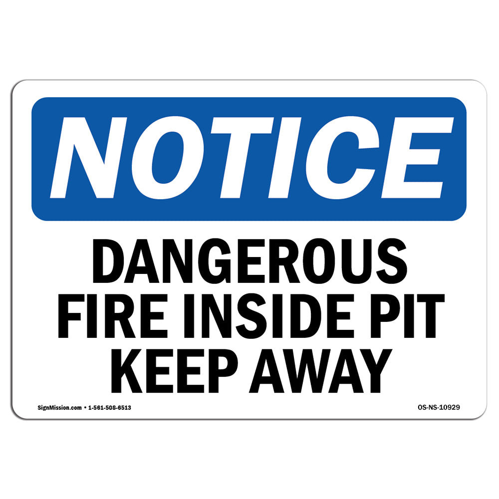 SignMission Dangerous Fire Inside Pit Keep Away Sign | Wayfair