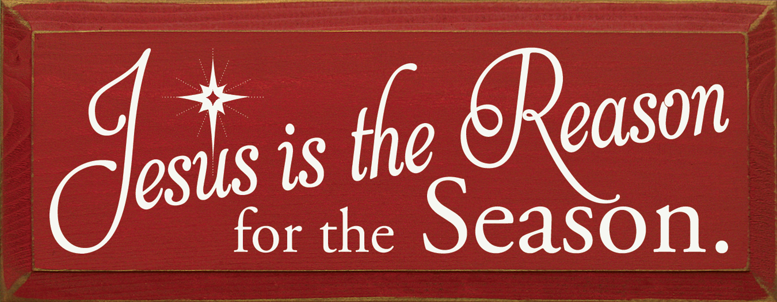 The Holiday Aisle® Jesus is the Reason for The Season Sign | Wayfair