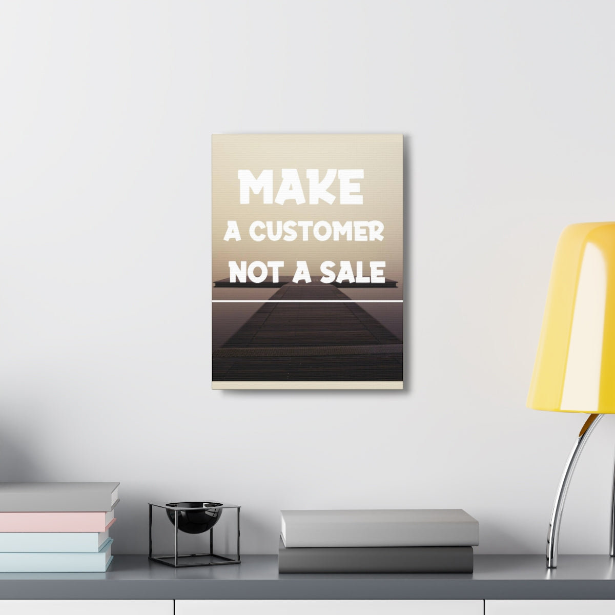 Trinx Make a Customer Not a Sale - Wrapped Canvas Textual Art | Wayfair
