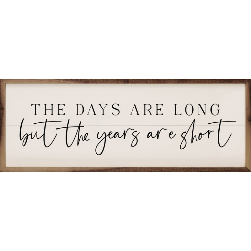 Gracie Oaks " The Days Are Long Script White " on | Wayfair