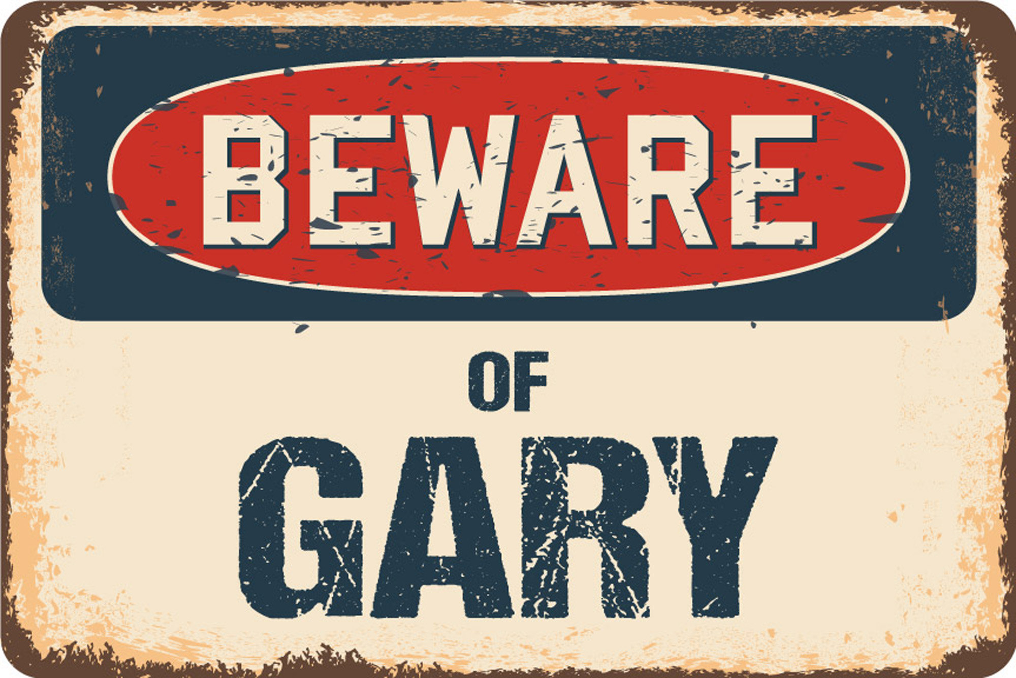 SignMission Beware Of Gary Rustic Sign | Rustic, Distressed Vintage ...